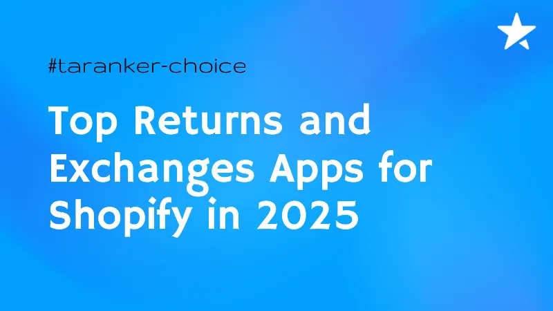 Best 10 Shopify Returns and Exchanges Apps for 2025