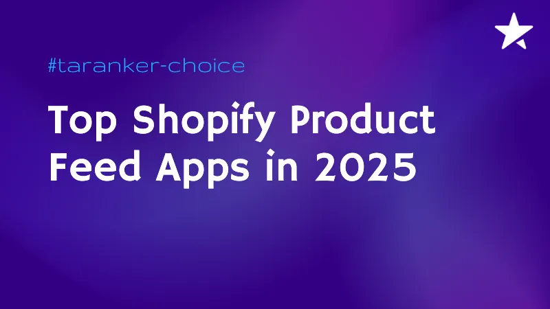 10 Best Shopify Product Feed Apps In 2025