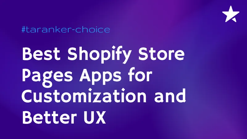 Top 12 Shopify Store Pages Apps in 2025 to Enhance Your Online Store