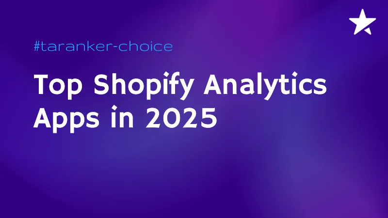 15 Best Shopify Analytics Apps in 2025 15 Best Shopify Analytics Apps in 2025