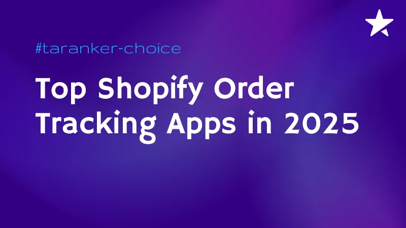 Top 8 Shopify Order Tracking Apps for 2025 | Keep Customers Updated with Real-Time Shipping ...