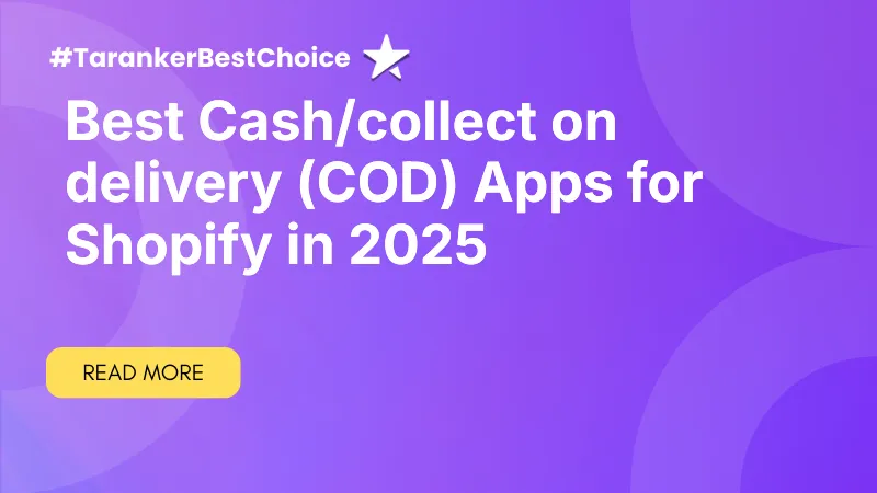 Top 9 Shopify COD Apps 2025 to Offer Cash on Delivery & Build Buyer Trust