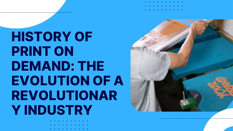 The History of Print on Demand: From Gutenberg to E-Commerce Revolution