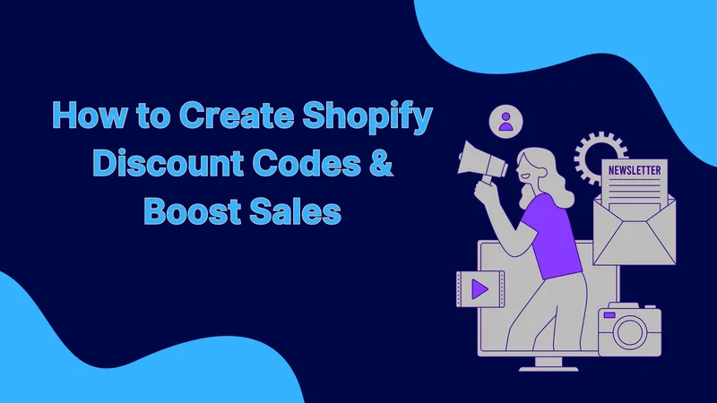 How to Create Shopify Discount Codes & Boost Sales