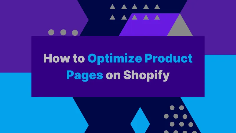 Top Shopify SEO Tips for 2025: Optimize Product Pages for Higher Rankings