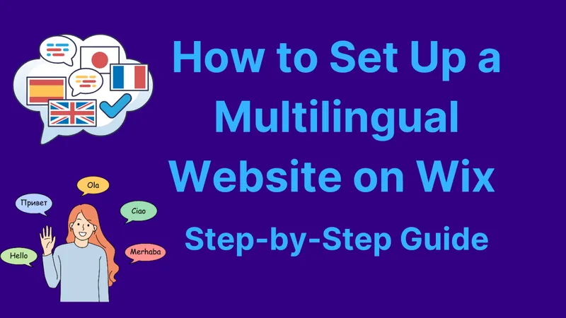 How to Set Up a Multilingual Website on Wix (Step-by-Step Guide)