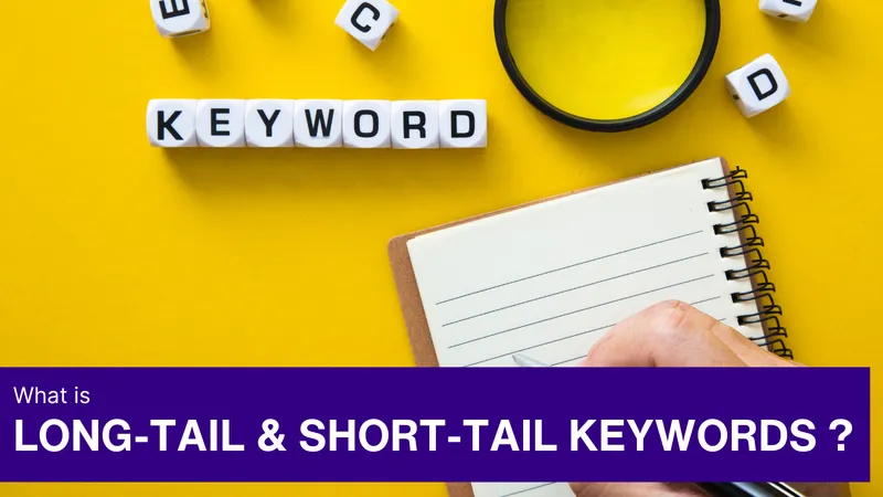 Long-tail vs Short-tail Keywords: What You Need to Know to Boost Your SEO