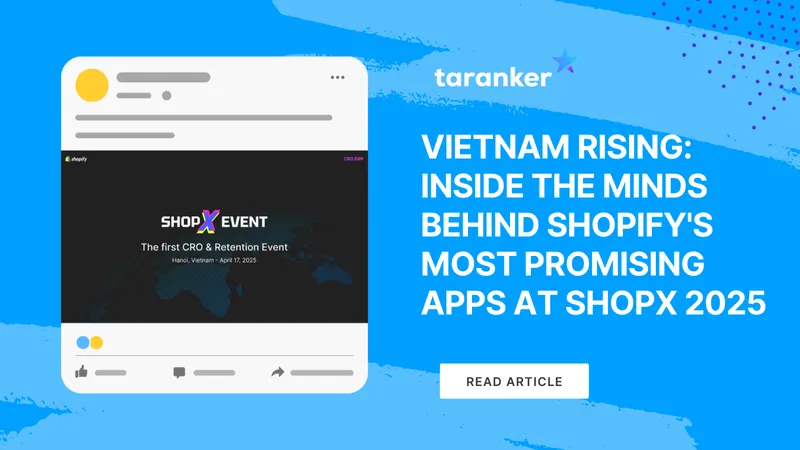 Vietnam Rising: Inside the Minds Behind Shopify's Most Promising Apps ...