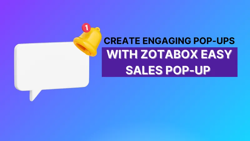 How to Capture More Leads with Engaging Pop-Ups Using Zotabox Easy ...
