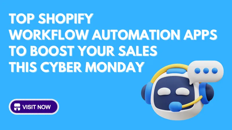 Top Shopify Automation Apps for Cyber Monday